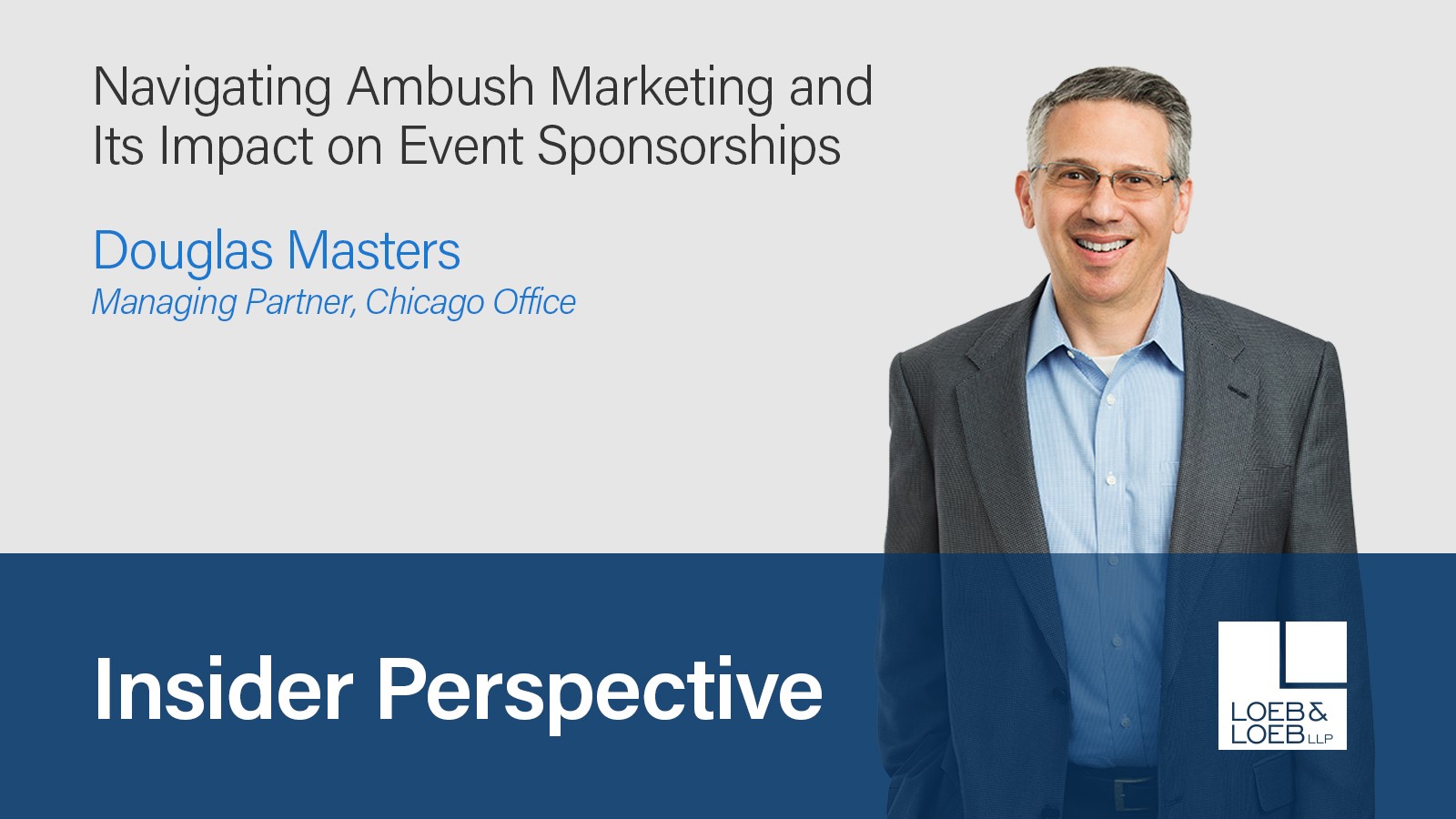 Navigating Ambush Marketing and Its Impact on Event Sponsorships | Loeb & Loeb LLP