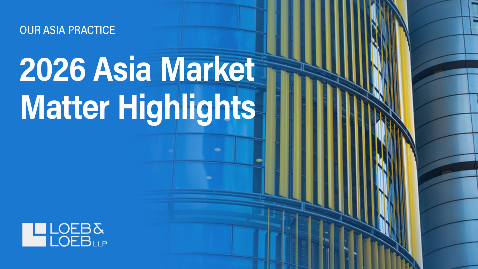 China IP Brief: Vol. 1, Issue 1 | Loeb & Loeb LLP