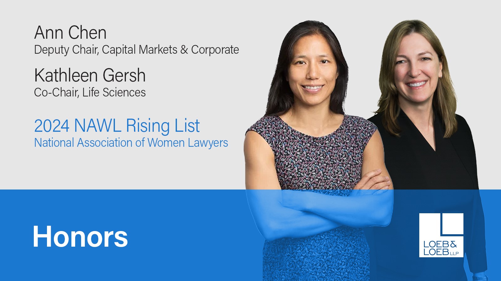 Loeb Partners Ann Chen and Kathleen Gersh Honored in 2024 NAWL Rising List | Loeb & Loeb LLP