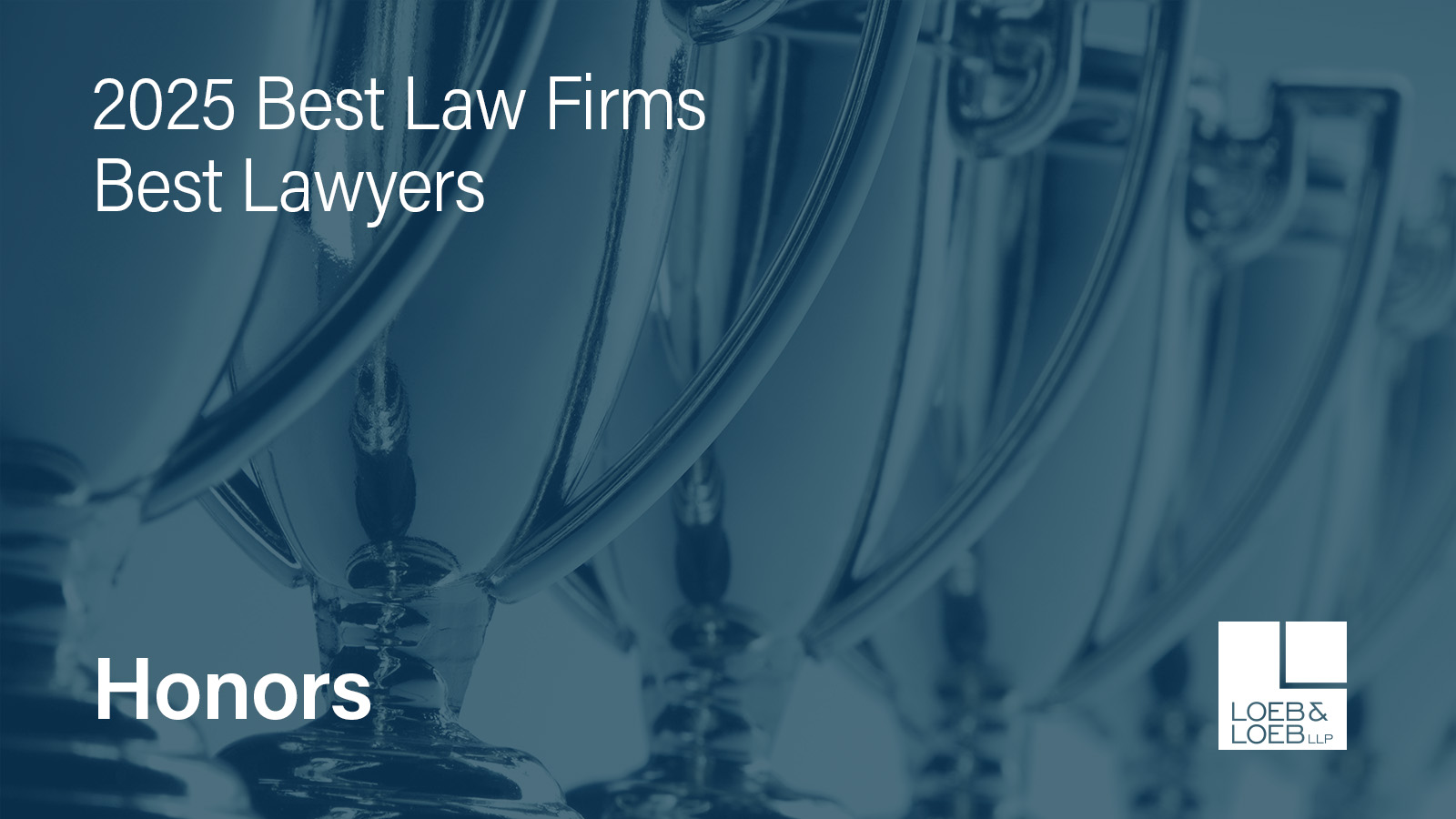 Loeb & Loeb Achieves 53 National and Metro Tier 1 Rankings in Best Lawyers’ 2025 "Best Law Firms ...