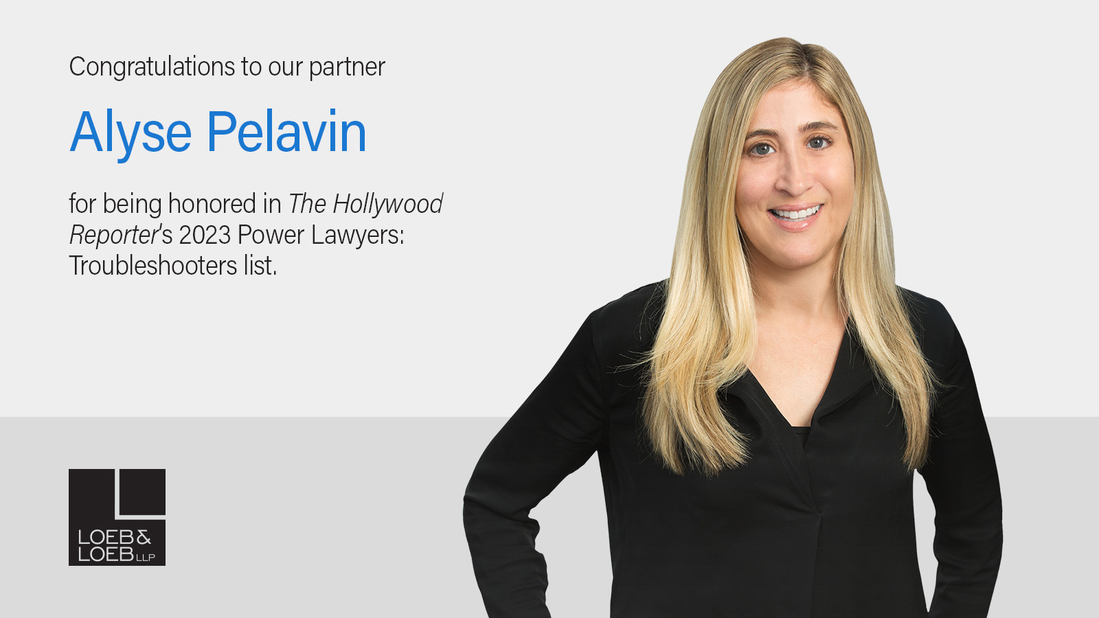 Loeb Partner Alyse Pelavin Named to The Hollywood Reporter’s 2023 ...