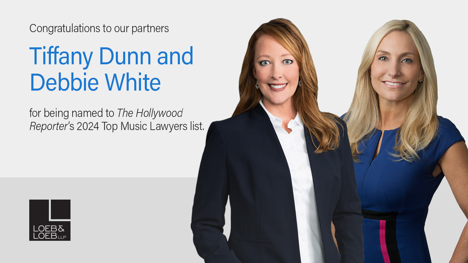 Loeb Partners Tiffany Dunn and Debbie White Named to 2024 “Top Music Lawyers” List by The ...