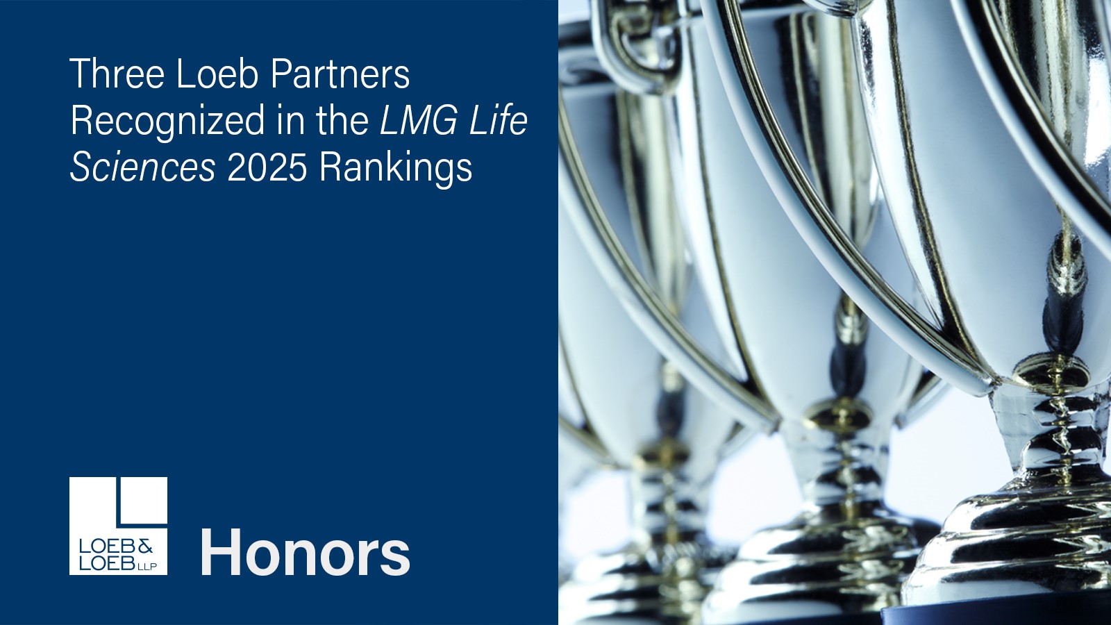 Three Loeb Partners Recognized in the LMG Life Sciences 2025 Rankings | Loeb & Loeb LLP
