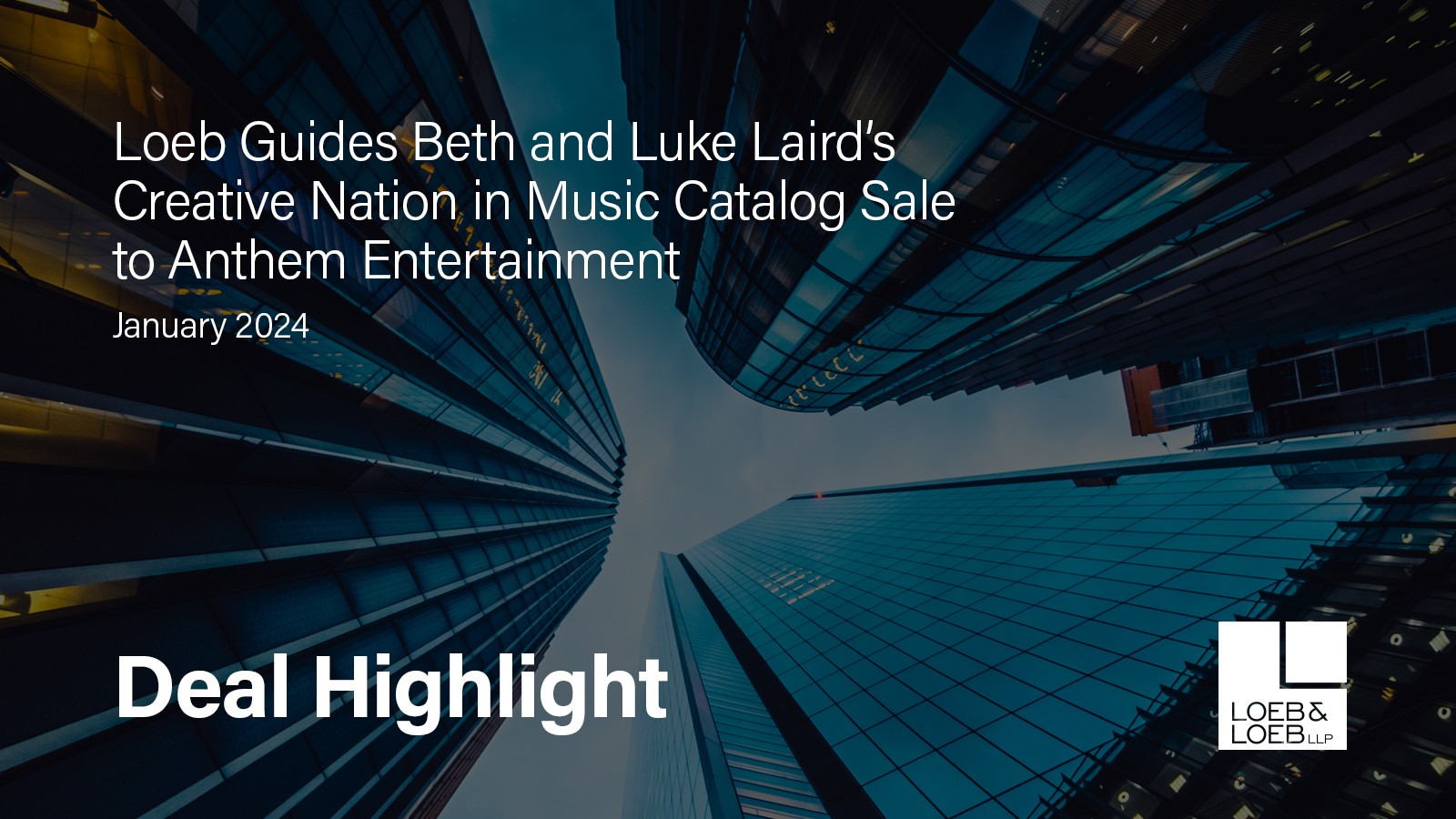 Loeb & Loeb Guides Beth and Luke Laird’s Creative Nation in Music ...
