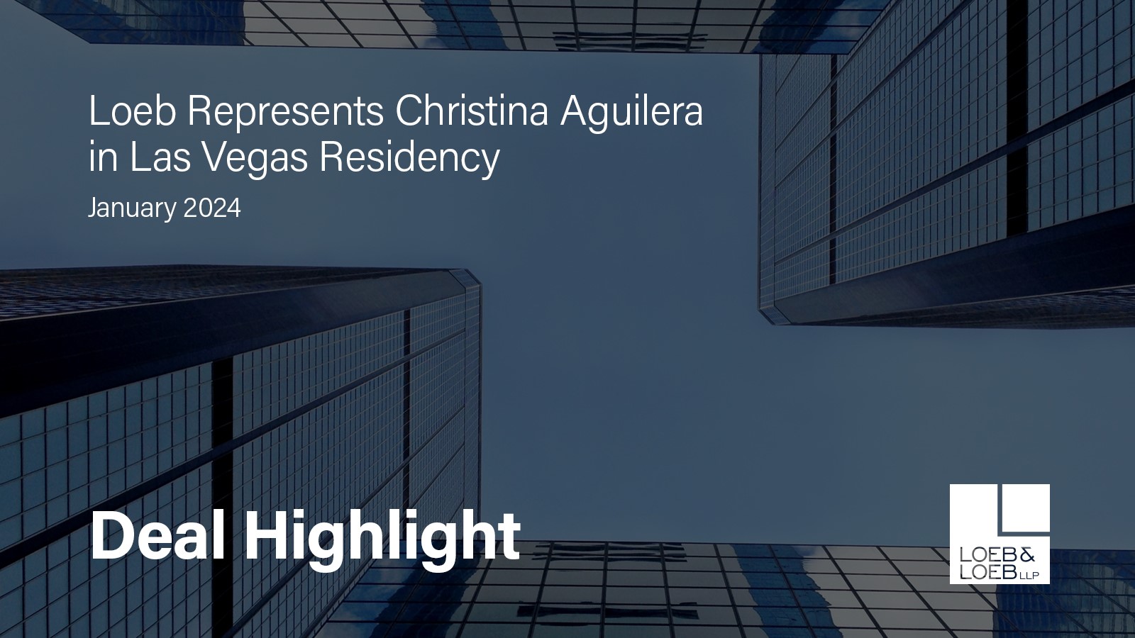 Loeb Represents Pop Star Christina Aguilera in New Las Vegas Residency ...