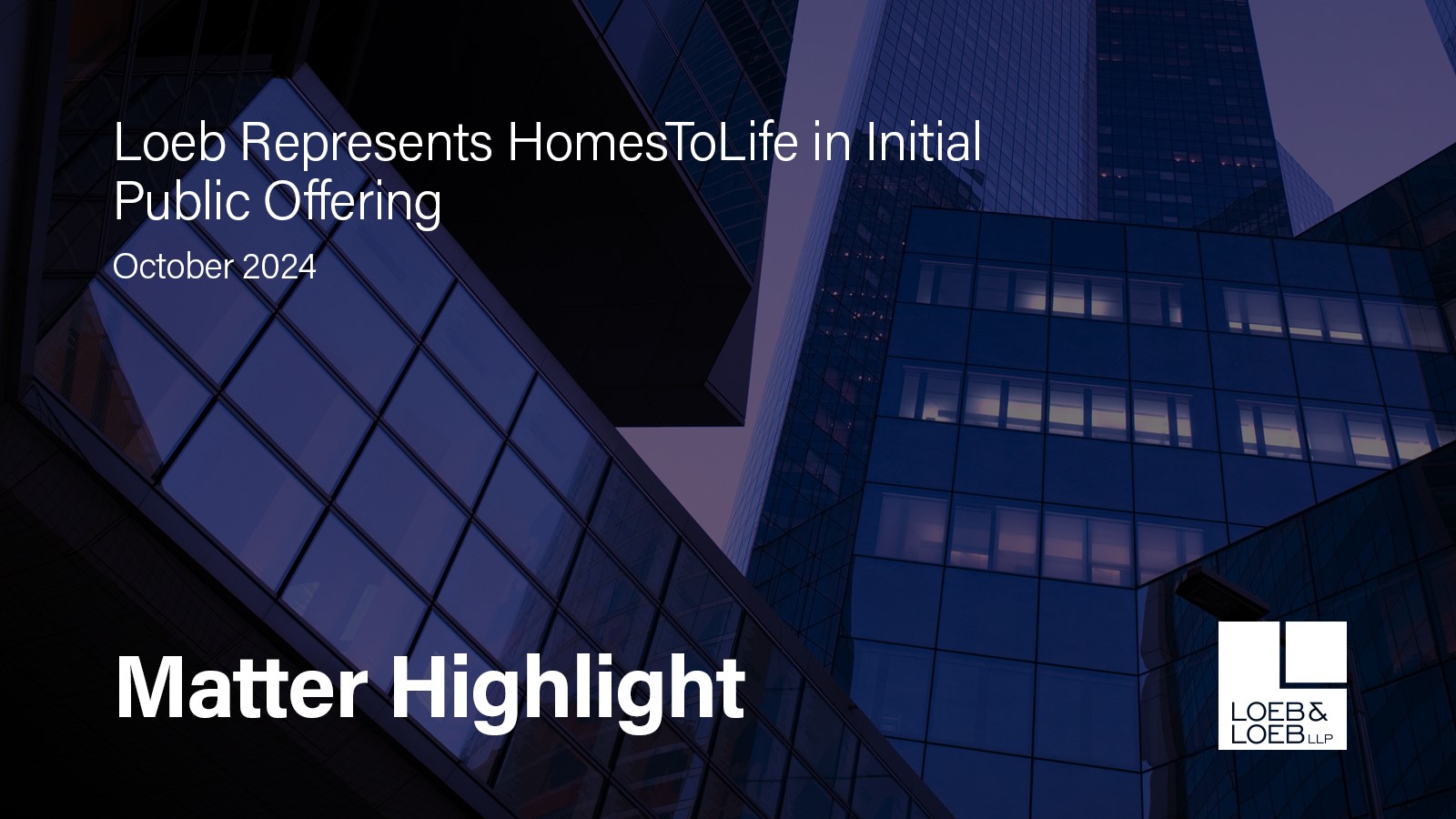 Loeb Represents HomesToLife in Initial Public Offering | Loeb & Loeb LLP