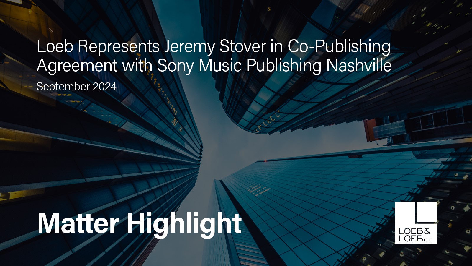 Loeb Represents Jeremy Stover in Co-Publishing Agreement with Sony Music Publishing Nashville ...