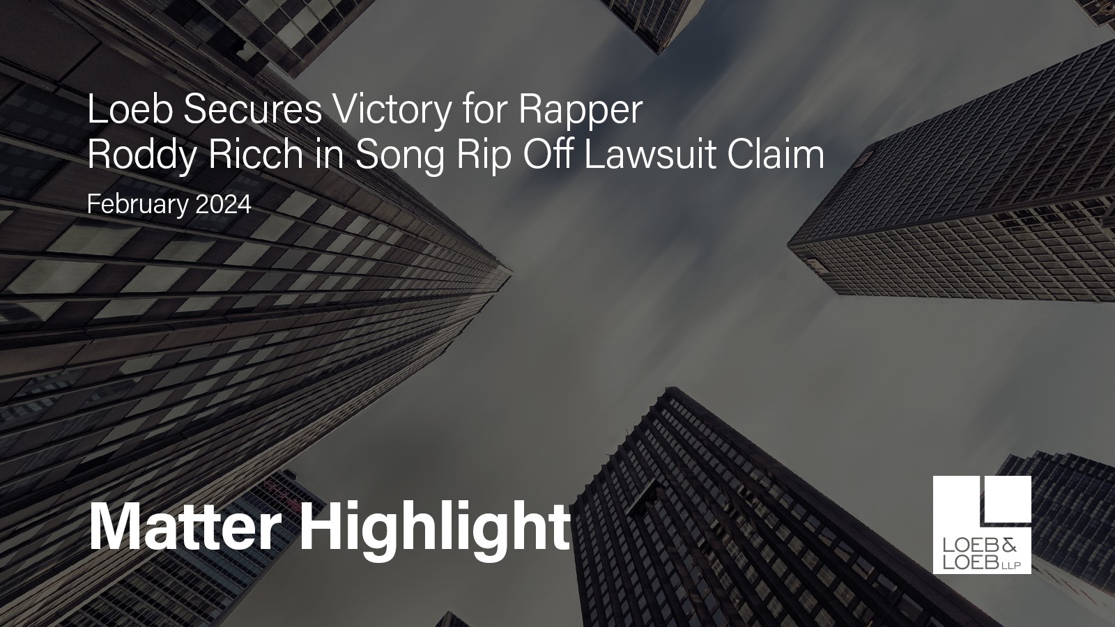 Loeb & Loeb Secures Victory for Rapper Roddy Ricch in Lawsuit Claiming Song Rip Off | Loeb ...