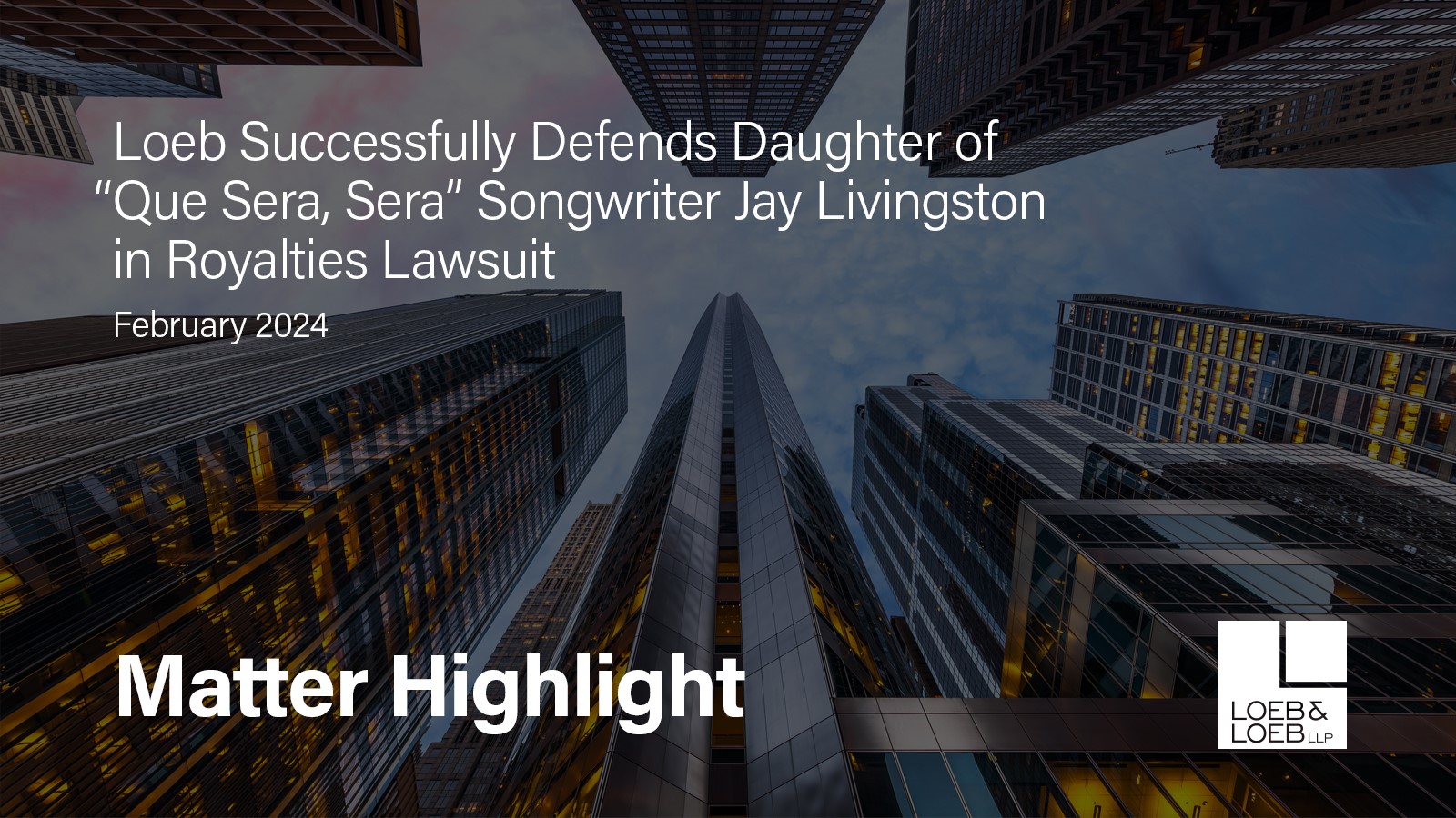 Loeb Successfully Defends Daughter of Que Sera Sera Songwriter Jay ...