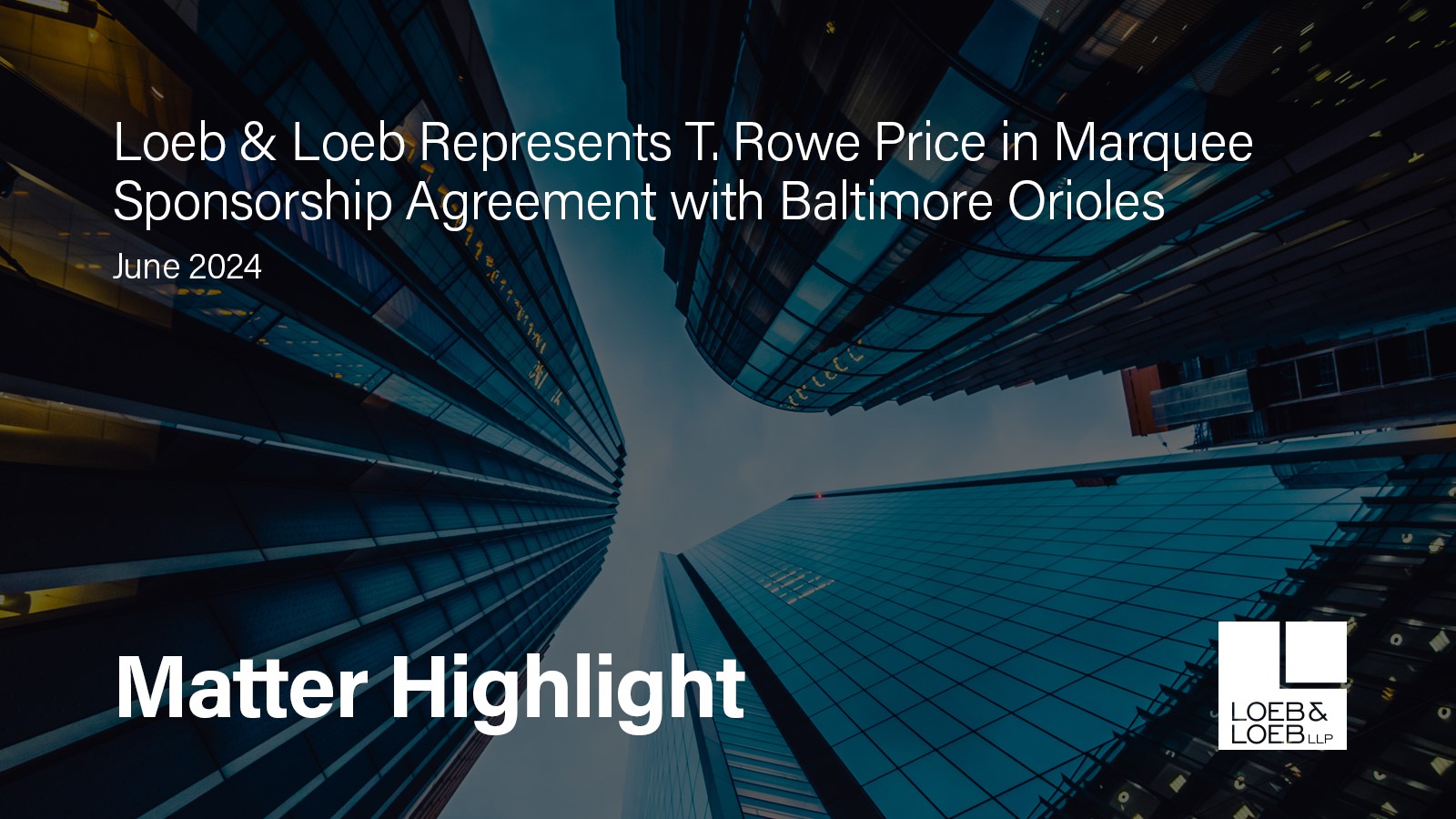 Loeb & Loeb Represents T. Rowe Price in Marquee Sponsorship Agreement ...