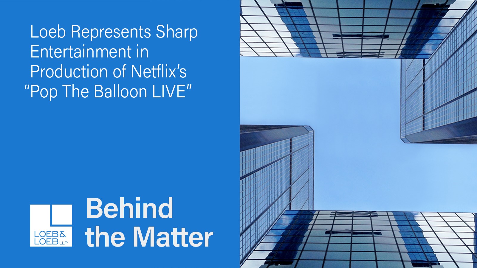 Loeb Represents Sharp Entertainment in Production of Netflix Special ...