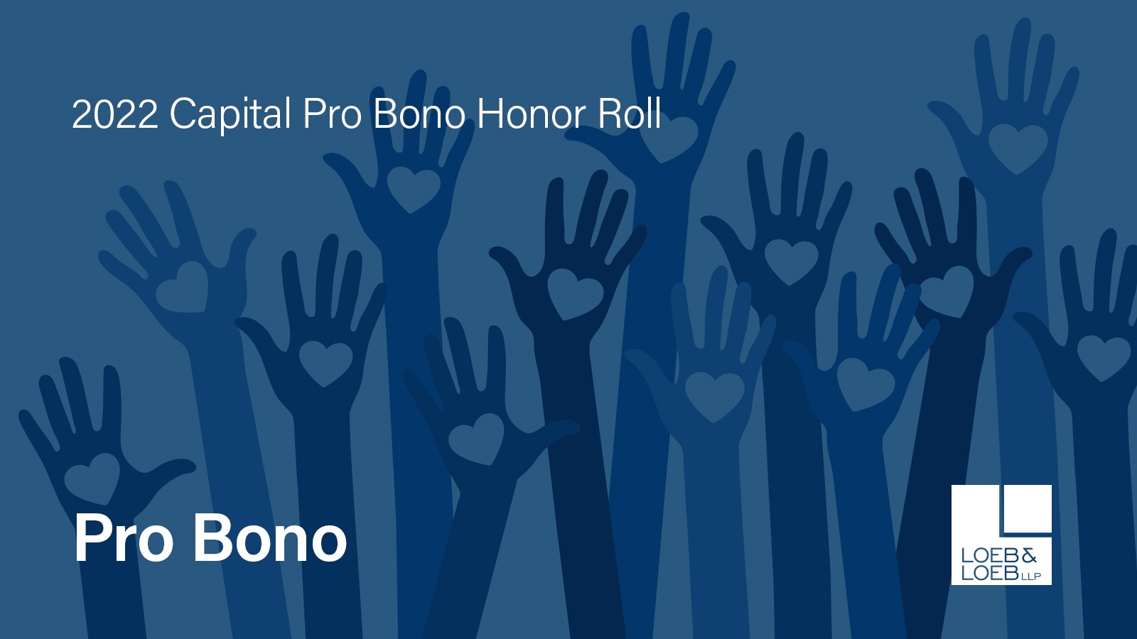 Six Loeb Lawyers Named to 2022 Capital Pro Bono Honor Roll | Loeb ...