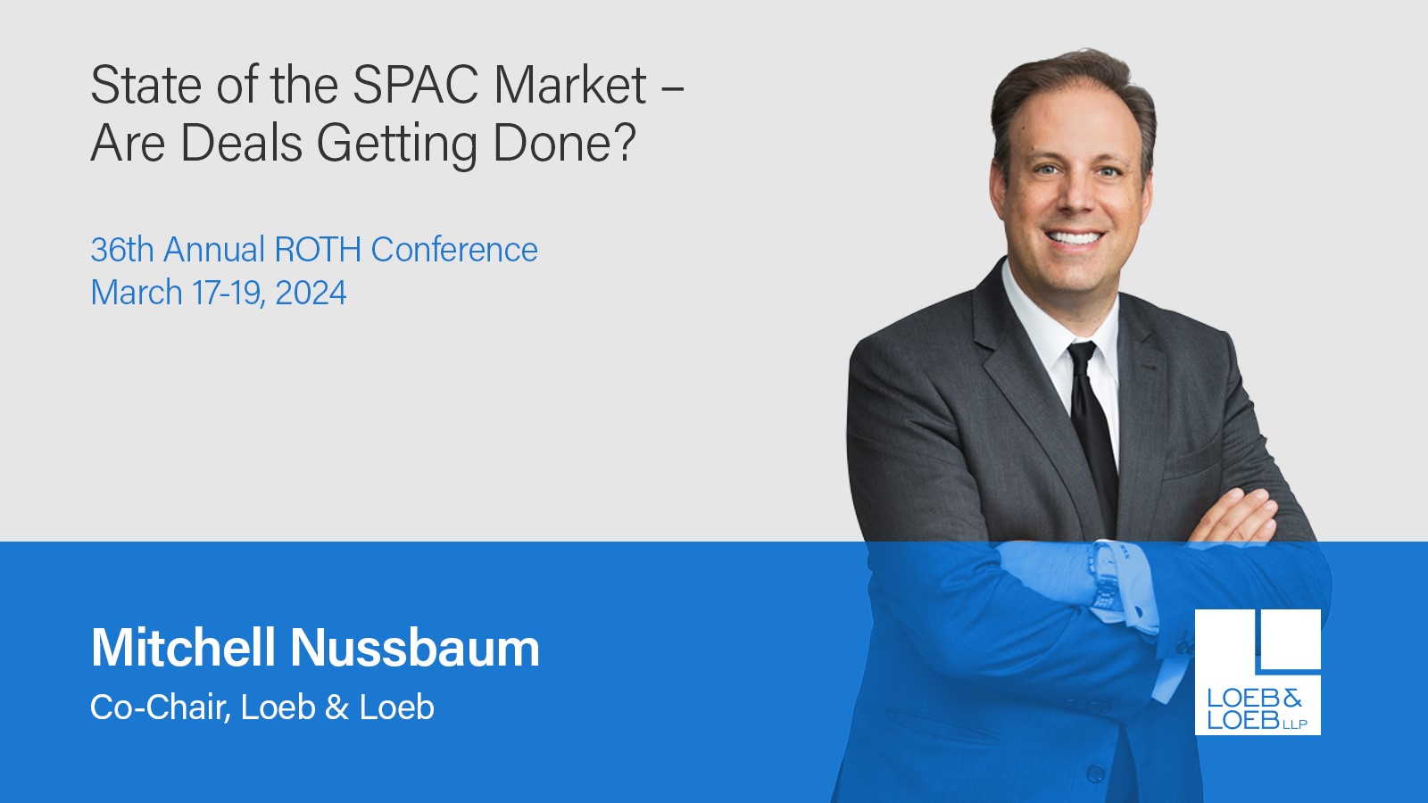 36th Annual ROTH Conference | Loeb & Loeb LLP
