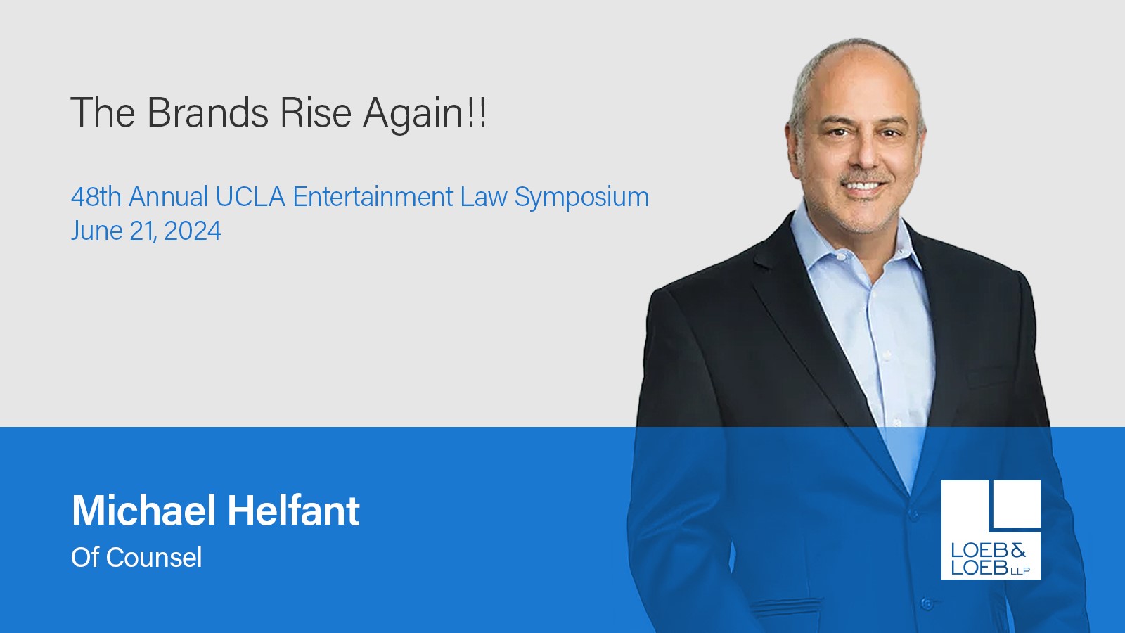 48th Annual UCLA Entertainment Law Symposium | Loeb & Loeb LLP