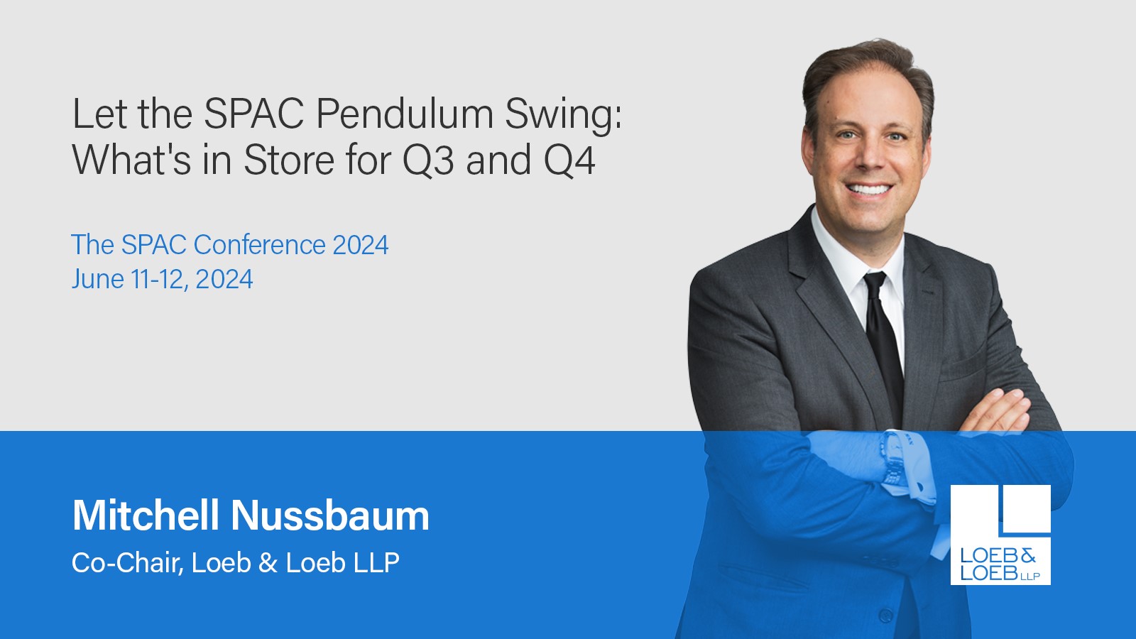 The SPAC Conference 2024 | Loeb & Loeb LLP