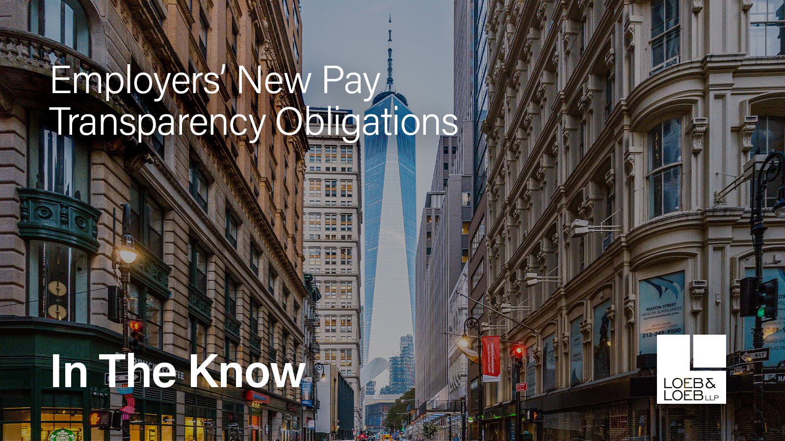 In the Know: Employers’ New Pay Transparency Obligations | Loeb & Loeb LLP