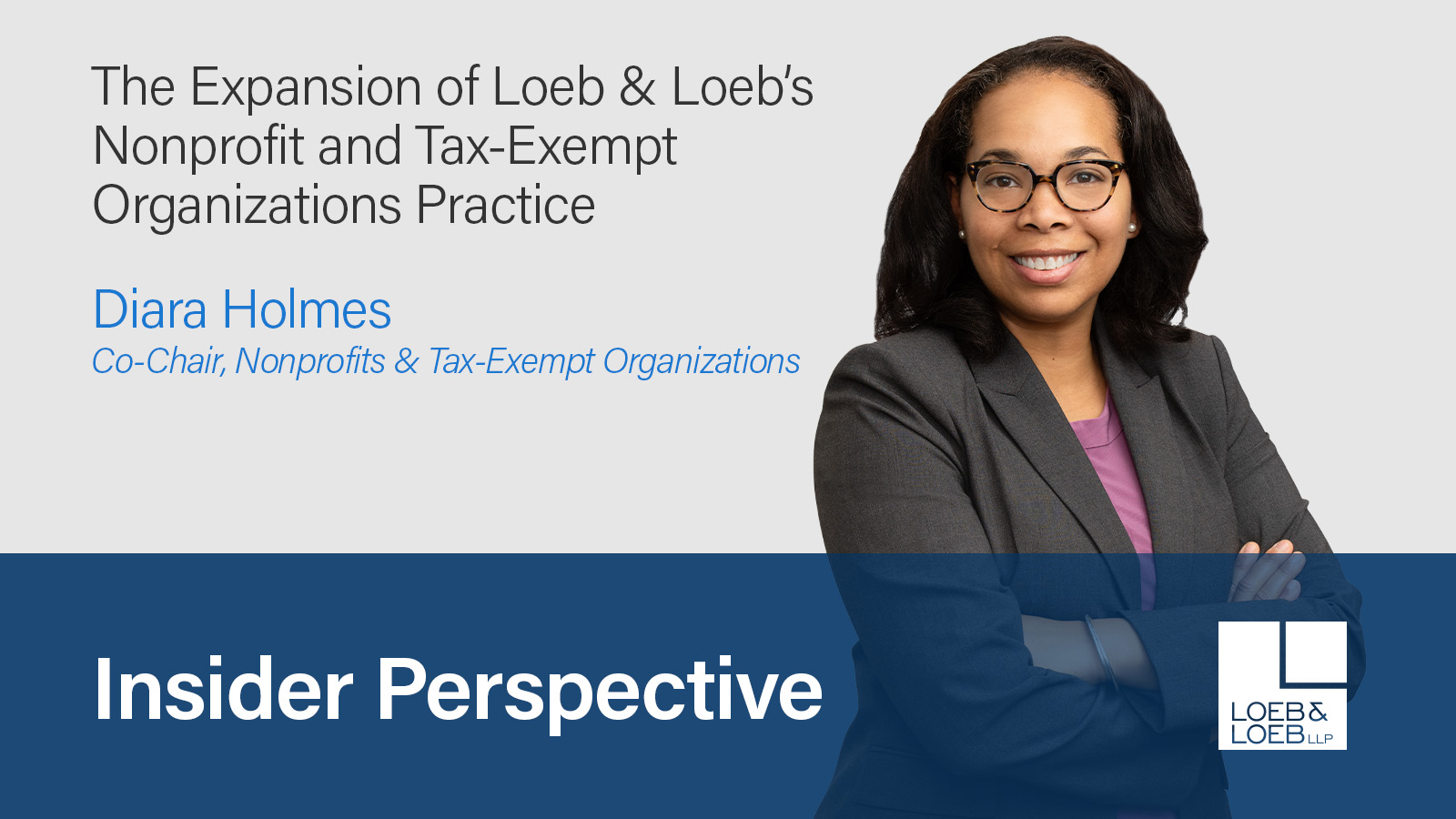A Look Inside: The Expansion of Loeb & Loeb’s Nonprofit and Tax-Exempt Organizations Practice ...