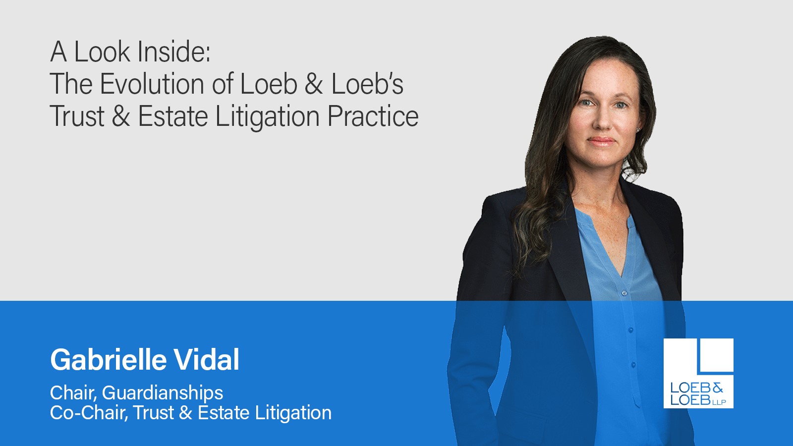 A Look Inside: The Evolution of Loeb & Loeb’s Trust & Estate Litigation ...