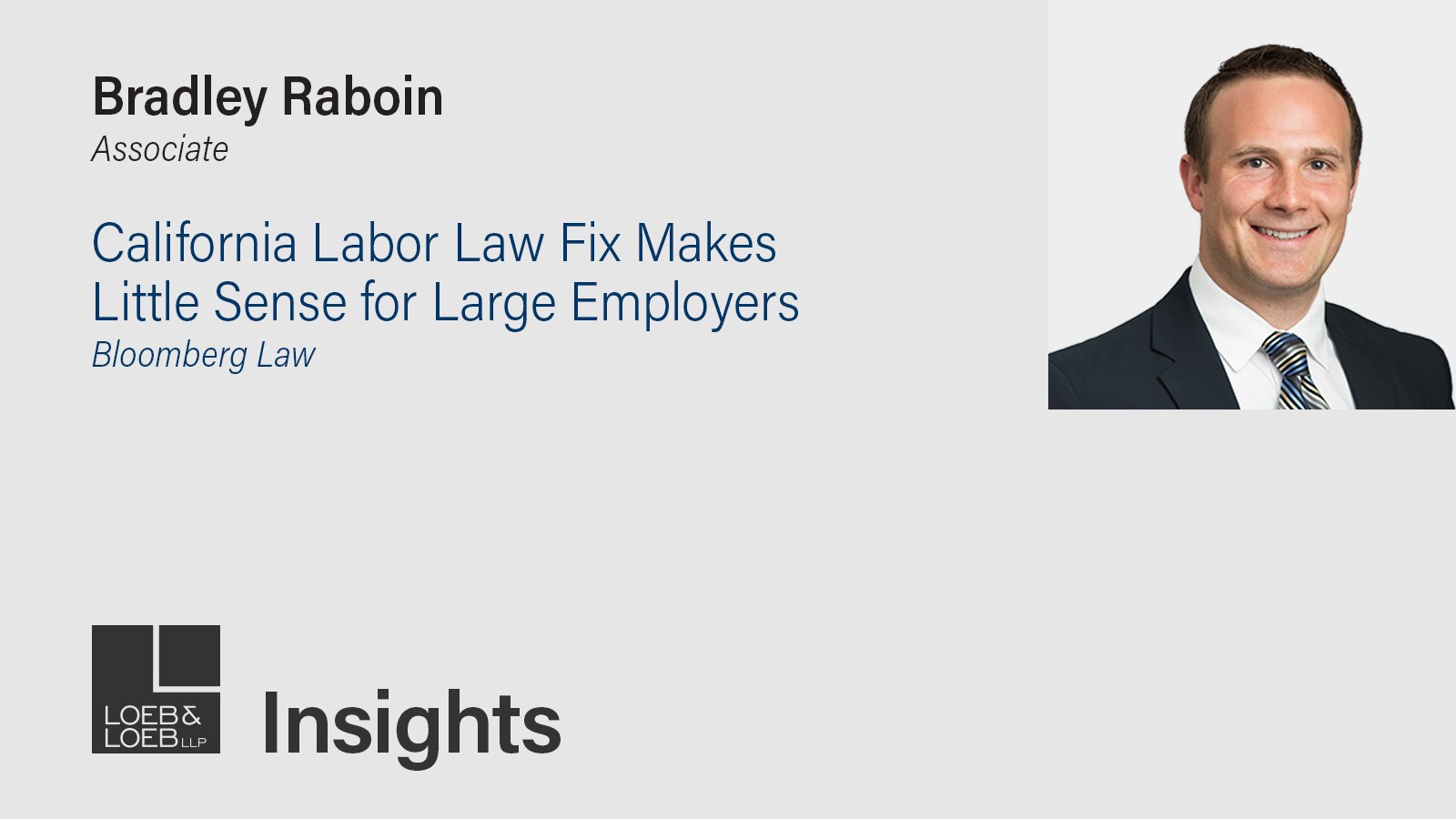 California Labor Law Fix Makes Little Sense for Large Employers | Loeb ...