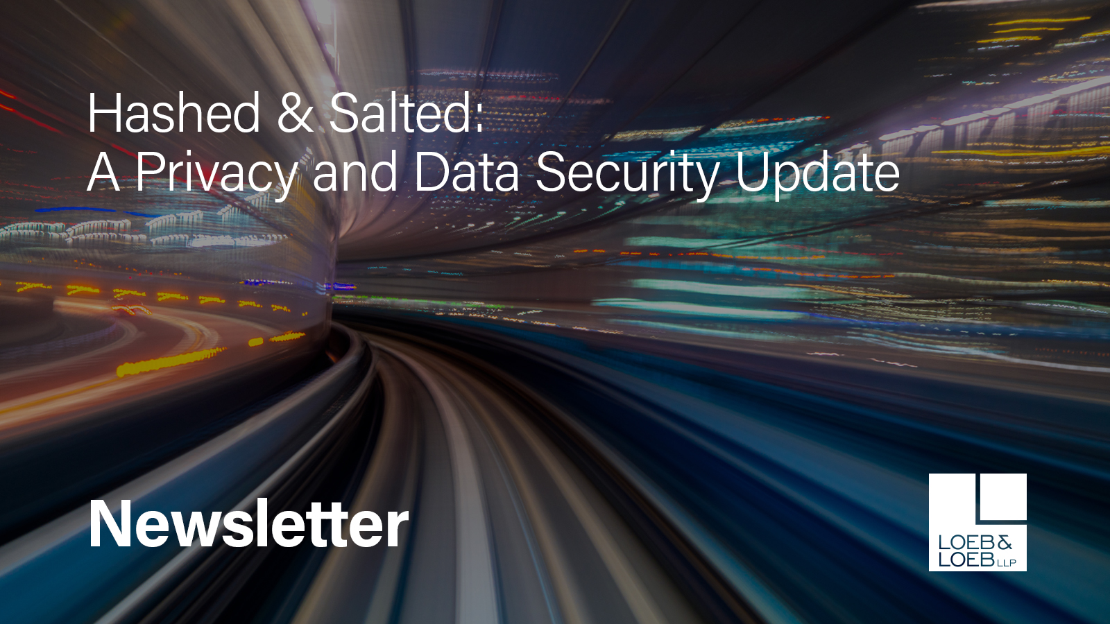 Hashed & Salted: Vol. 1, Issue 8 | Loeb & Loeb LLP