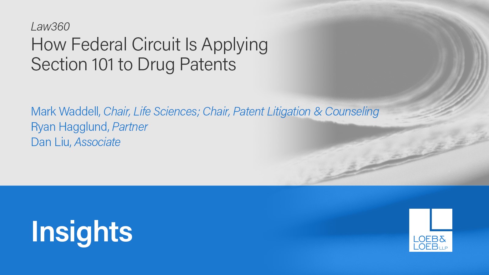 How Federal Circuit Is Applying Section 101 to Drug Patents | Loeb ...